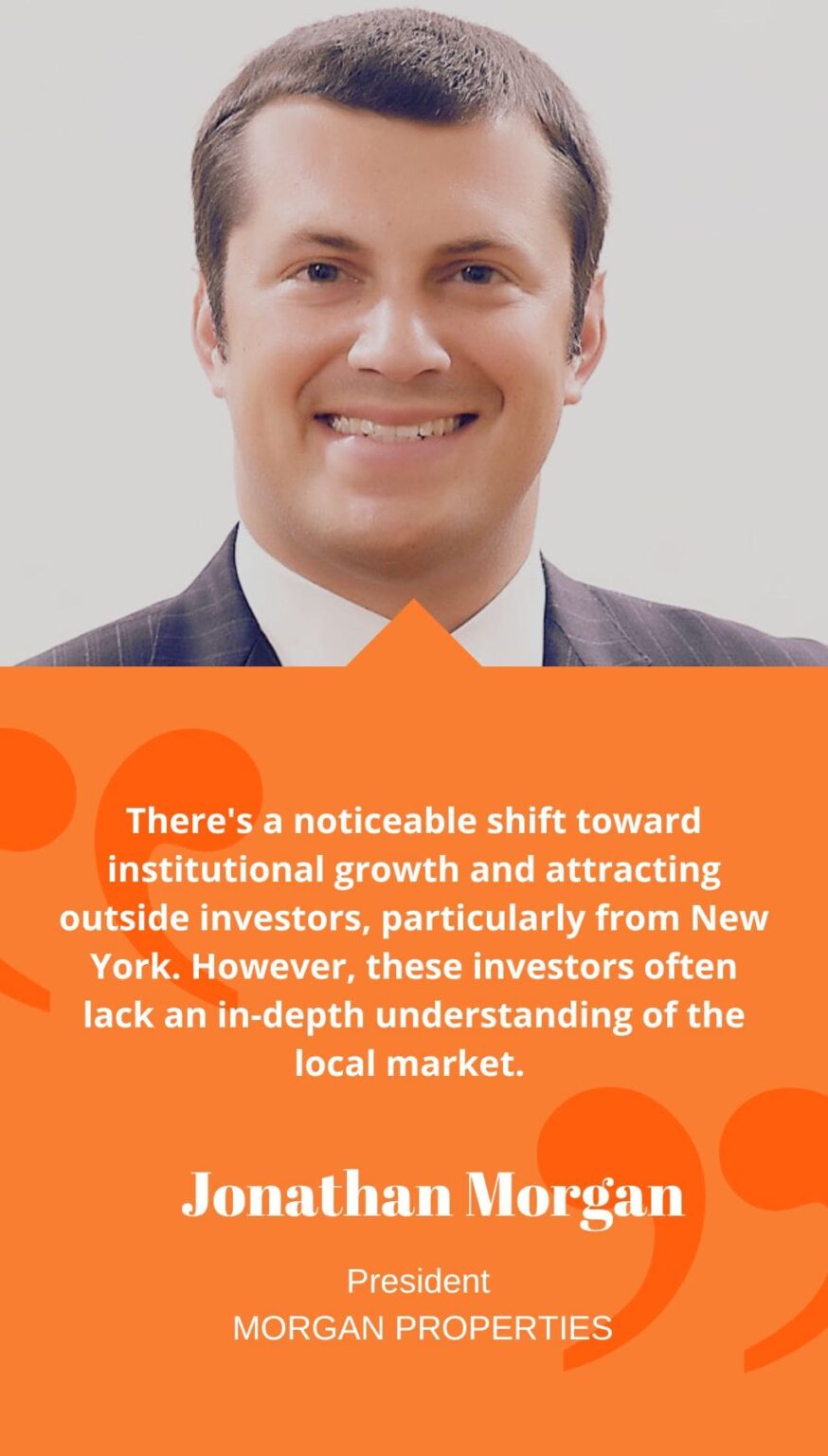 President MORGAN PROPERTIES – Jonathan Morgan – The Business Insight